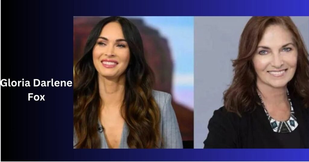 Gloria Darlene Fox – The Hollywood Star Megan Fox!
