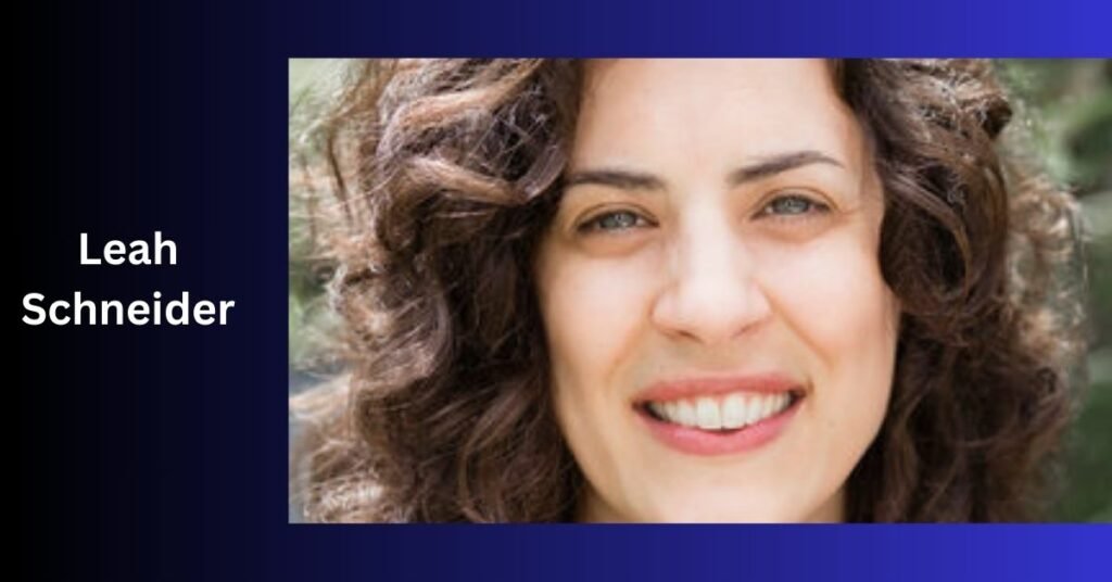 Leah Schneider - Everything You Need To Know About Her!