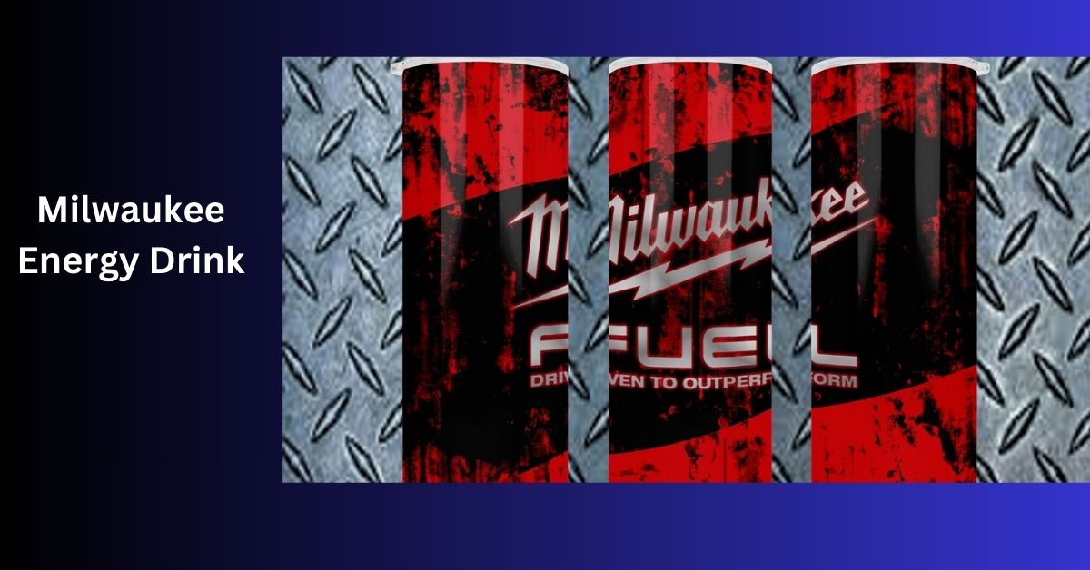 Milwaukee Energy Drink - Discover The Facts Now!